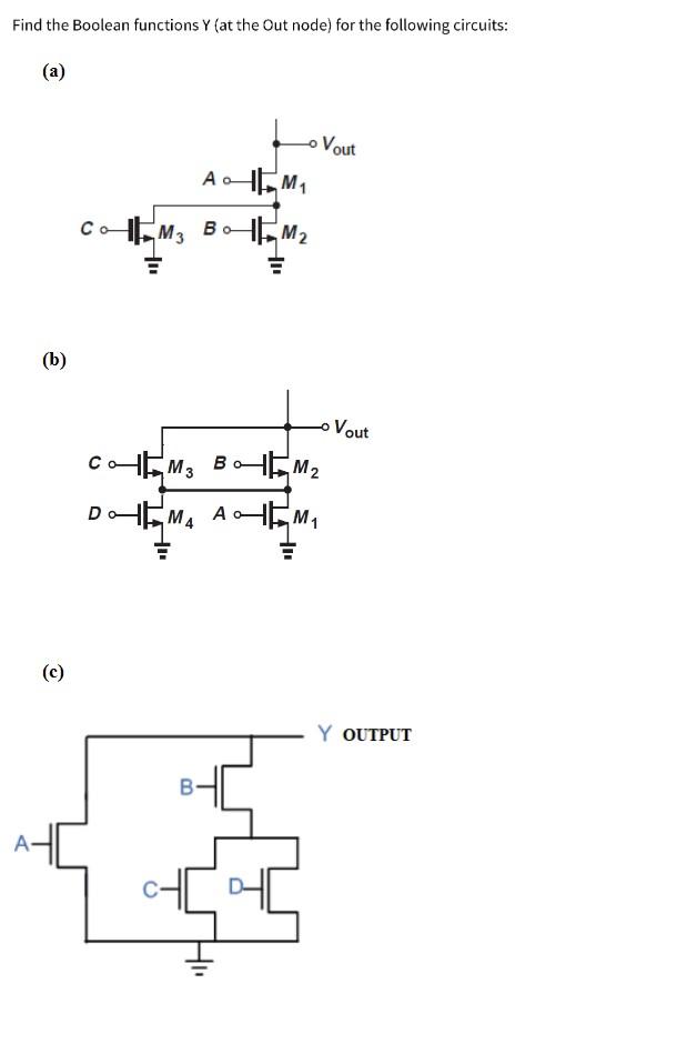 Solved Find the Boolean functions Y (at the Out node) for | Chegg.com