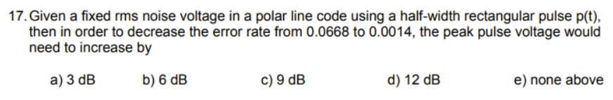 17. Given a fixed rms noise voltage in a polar line | Chegg.com