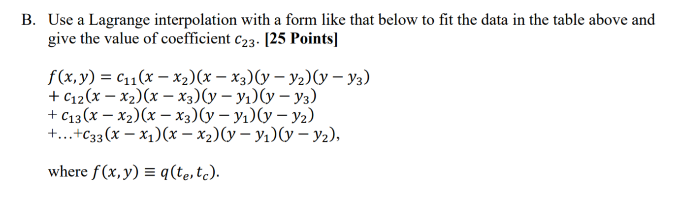 Solved B. Use a Lagrange interpolation with a form like that | Chegg.com