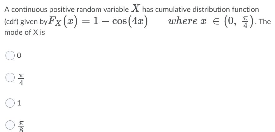 Solved A continuous positive random variable X has | Chegg.com