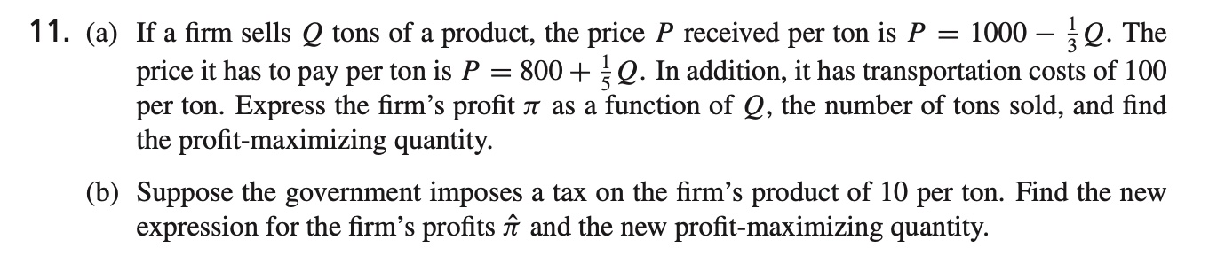 Solved 1. (a) If a firm sells Q tons of a product, the price | Chegg.com