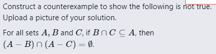 Solved Construct a counterexample to show the following is | Chegg.com