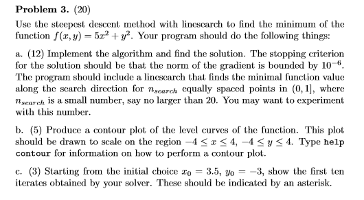 Problem 3. (20) Use the steepest descent method with | Chegg.com
