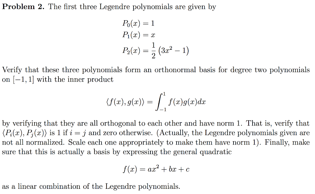 Solved Problem 2. The first three Legendre polynomials are | Chegg.com