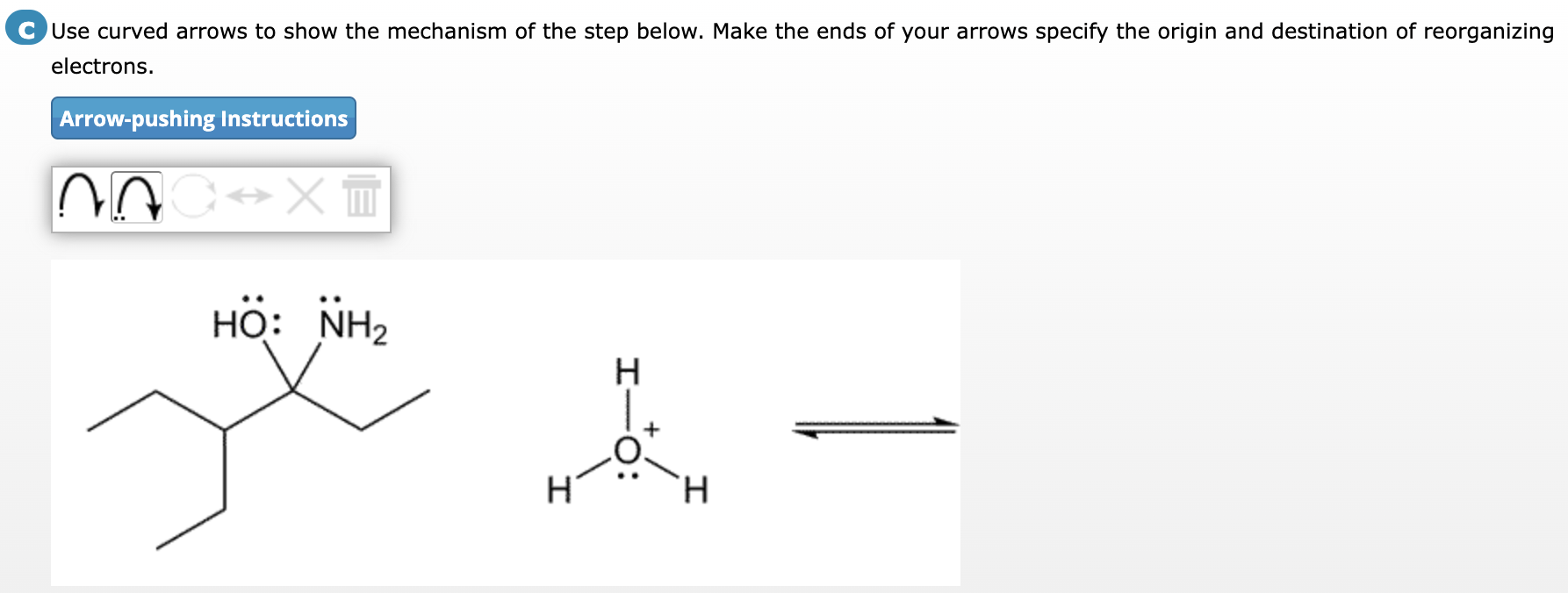 Solved Use curved arrows to show the mechanism of the step | Chegg.com