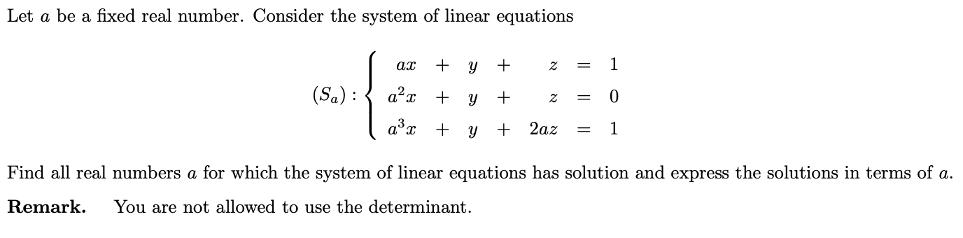 Solved Let a be a fixed real number. Consider the system of | Chegg.com