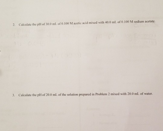 Solved 2) Calculate the pH of 30.0mL of 0.100M acetic acid | Chegg.com