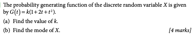 Solved The probability generating function of the discrete | Chegg.com