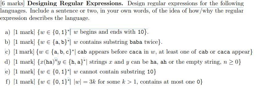 Solved [6 marks) Designing Regular Expressions. Design | Chegg.com