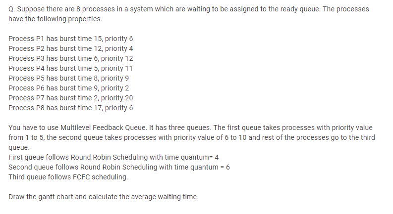Solved Q. Suppose there are 8 processes in a system which | Chegg.com