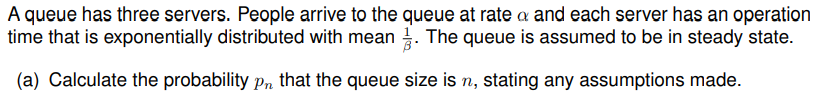 Solved A queue has three servers. People arrive to the queue | Chegg.com