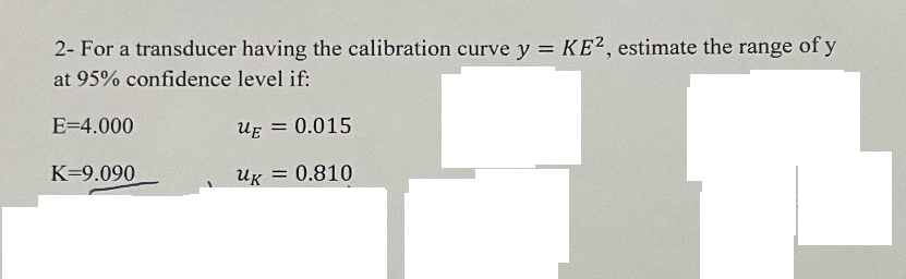 Solved 2- ﻿For a transducer having the calibration curve | Chegg.com