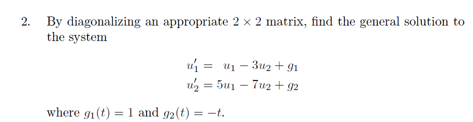 Solved 2. By diagonalizing an appropriate 2 x 2 matrix, find | Chegg.com
