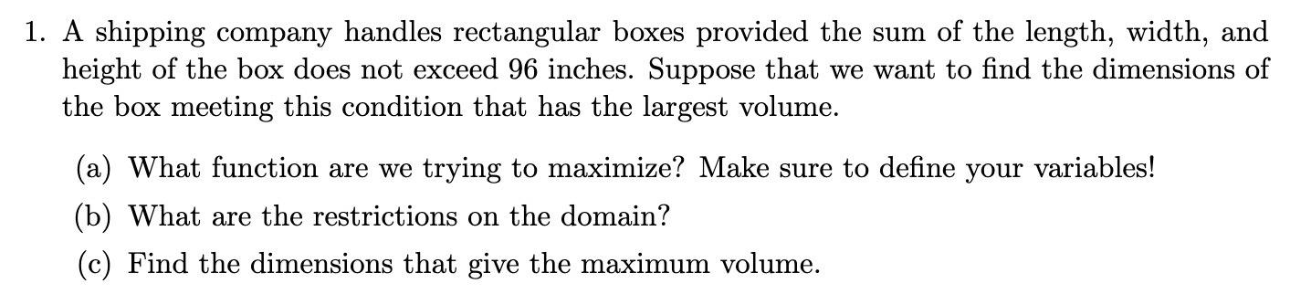 Solved 1. A shipping company handles rectangular boxes | Chegg.com
