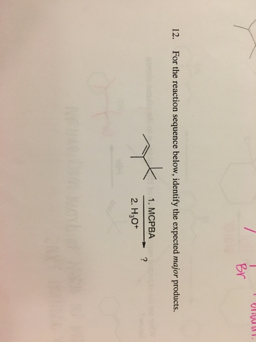 Solved For the reaction sequence below, identify the | Chegg.com