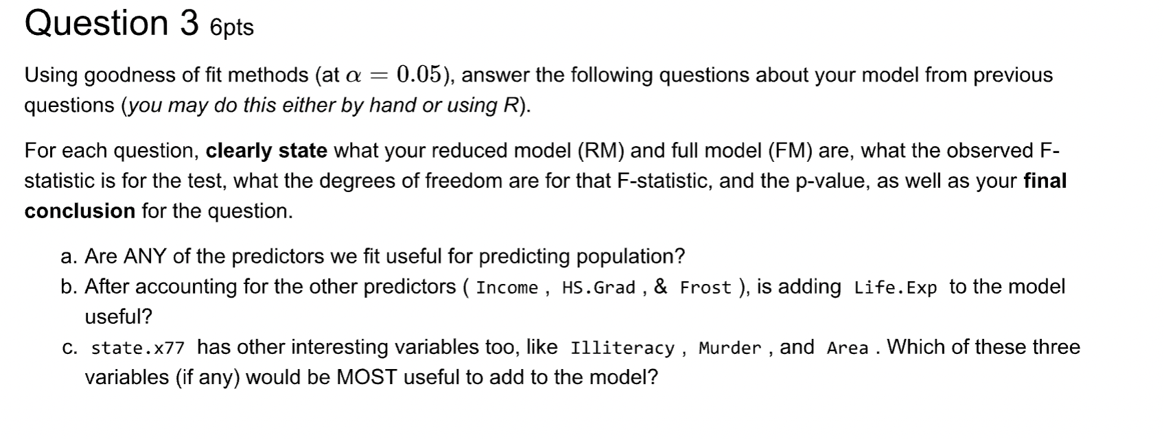 The dataset state. x77 in R contains the following | Chegg.com