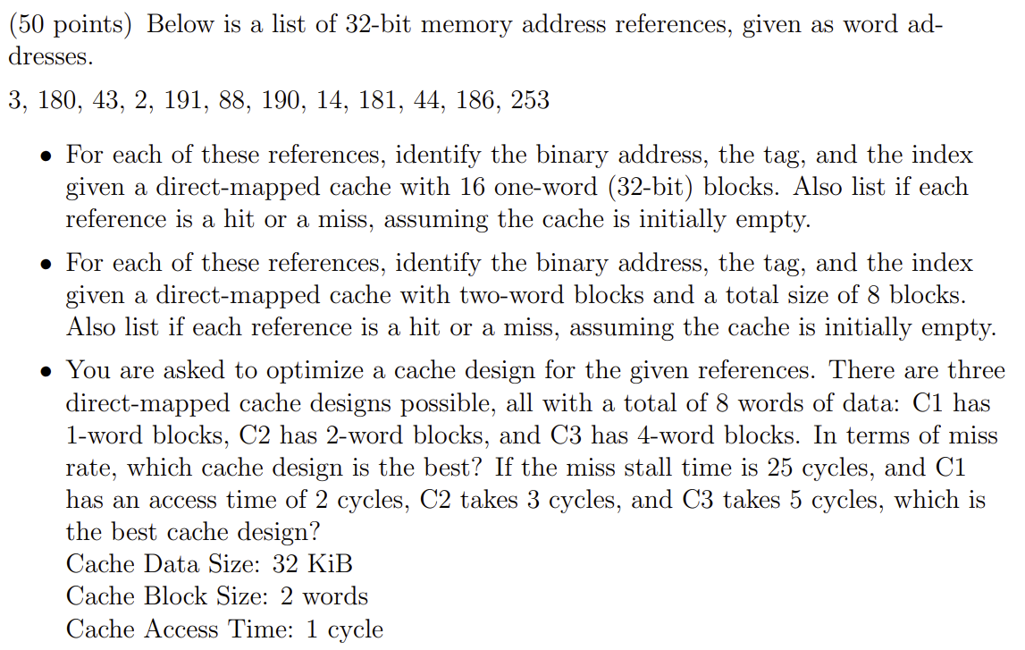 Solved (50 points) Below is a list of 32-bit memory address | Chegg.com