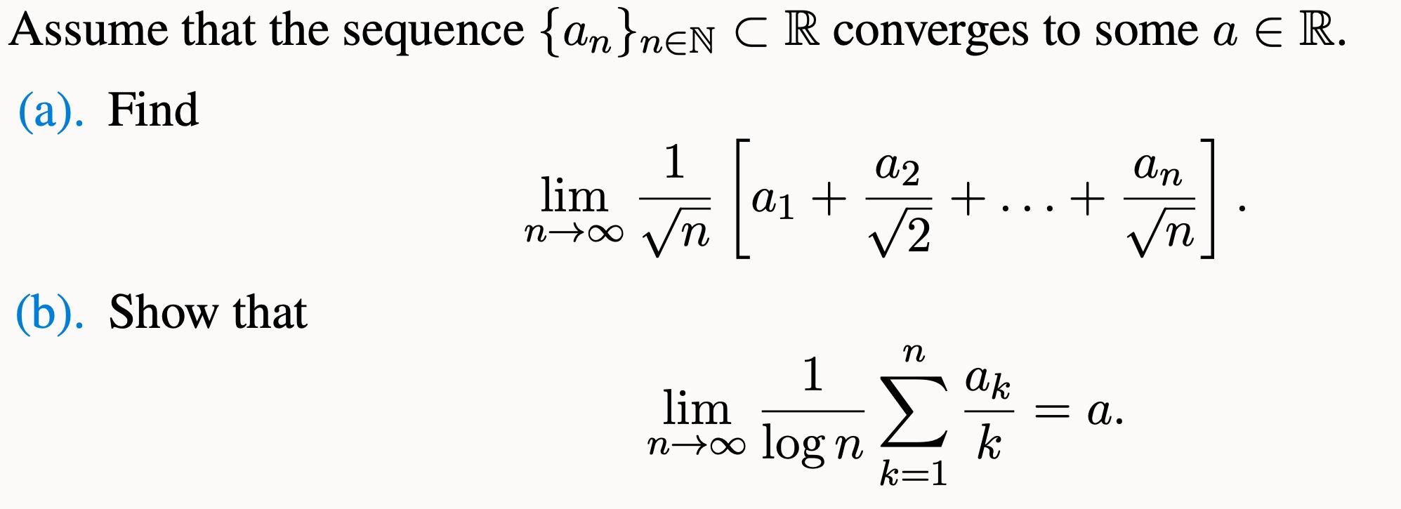 Solved Assume that the sequence {an}n∈N⊂R converges to some | Chegg.com
