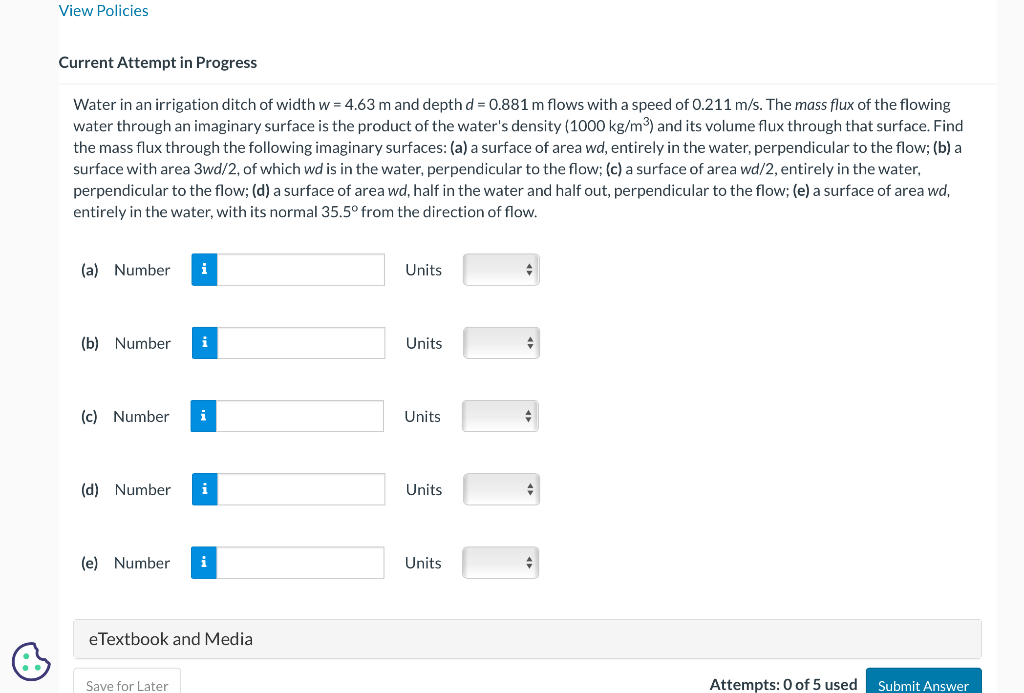 Solved Water in an irrigation ditch of width w = 4.63 m and | Chegg.com