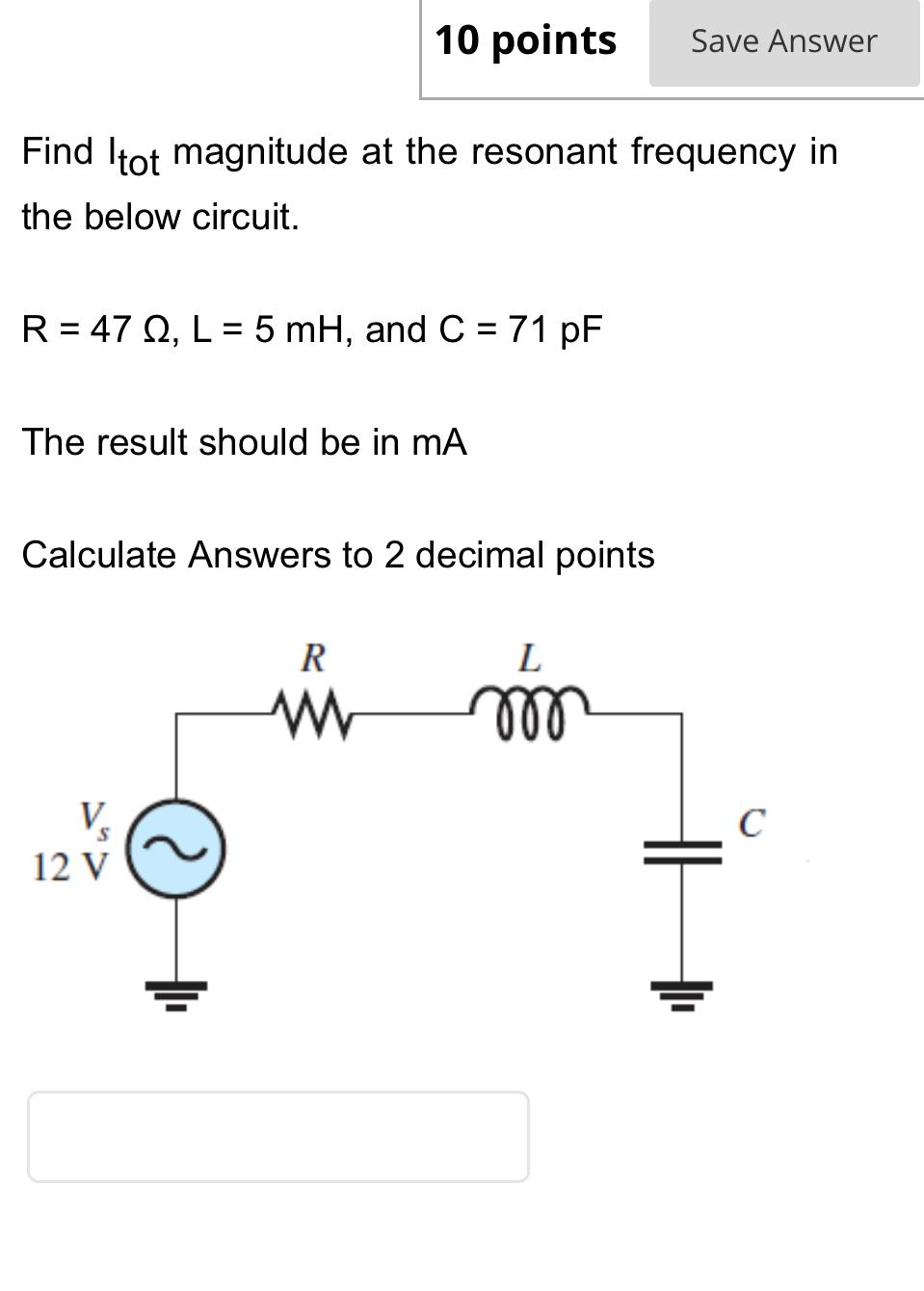 Solved Find Itot magnitude at the resonant frequency in the | Chegg.com