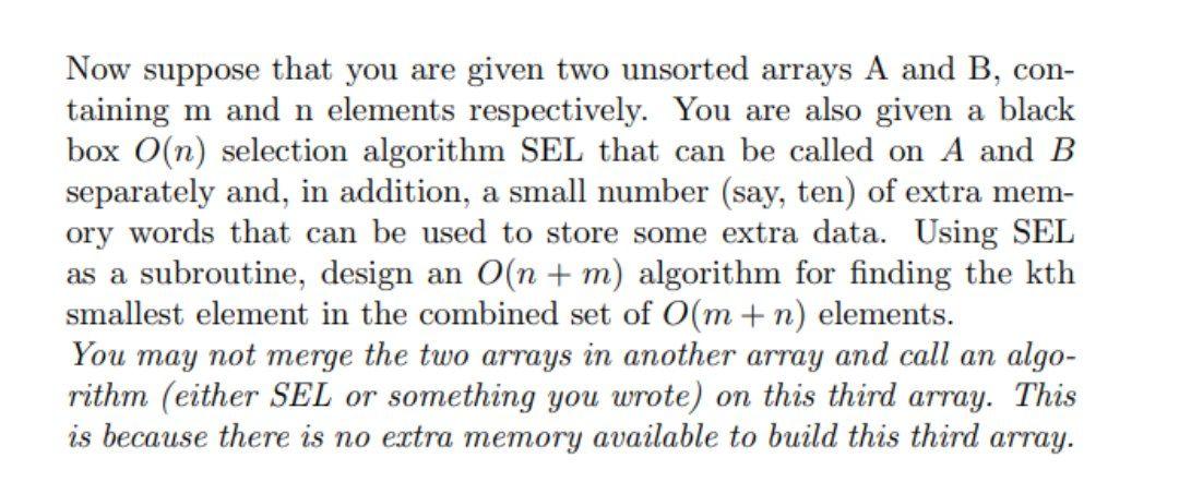 Solved Now suppose that you are given two unsorted arrays A | Chegg.com