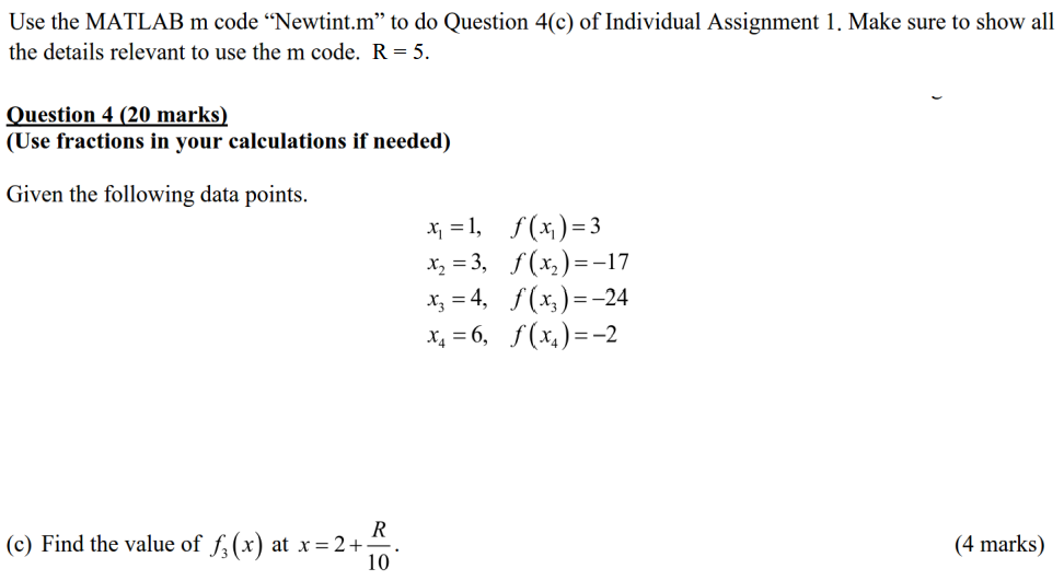 Solved Use the MATLAB m code "Newtint.m" to do Question 4(c) | Chegg.com