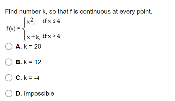 Solved Find number k, so that f is continuous at every point | Chegg.com