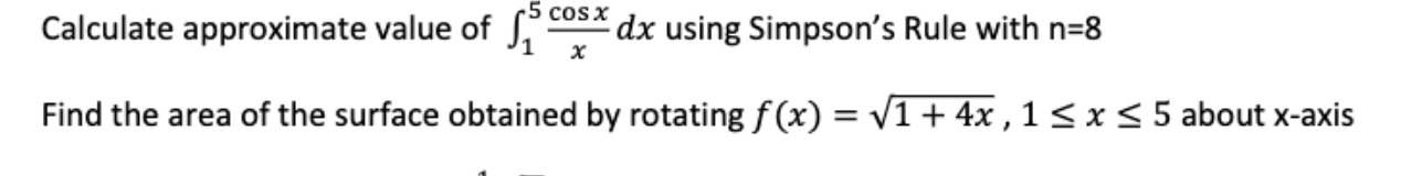 Solved cOSX Calculate approximate value of s dx using | Chegg.com