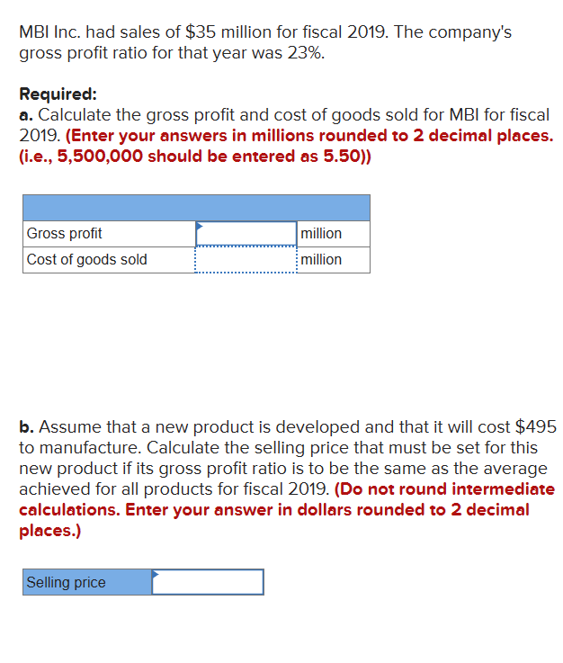 Solved MBI Inc. had sales of $35 million for fiscal 2019. | Chegg.com