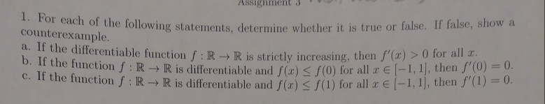 Solved Assignment 3 1. For each of the following statements, | Chegg.com