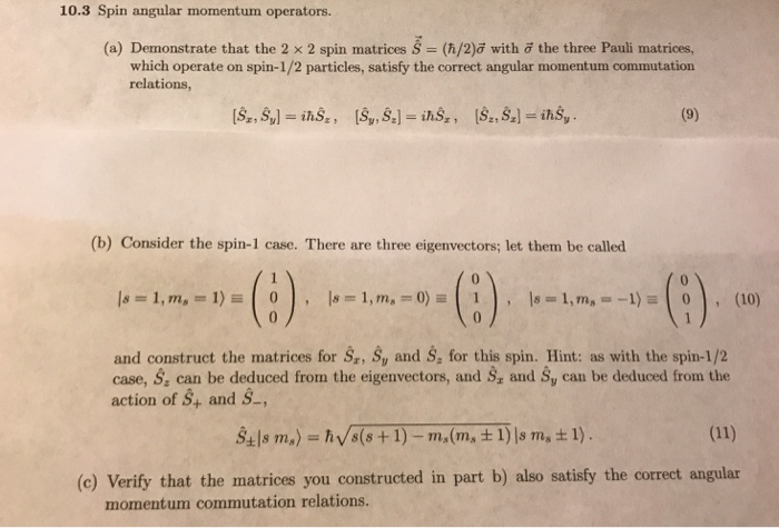 Solved 10.3 Spin angular momentum operators. (a) Demonstrate | Chegg.com