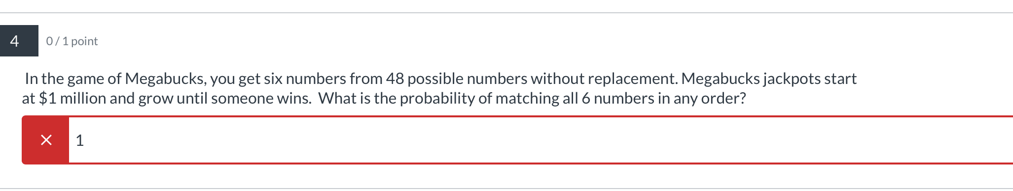 Solved 401 ﻿pointIn the game of Megabucks, you get six | Chegg.com