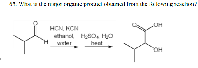 Solved 65. What is the major organic product obtained from | Chegg.com