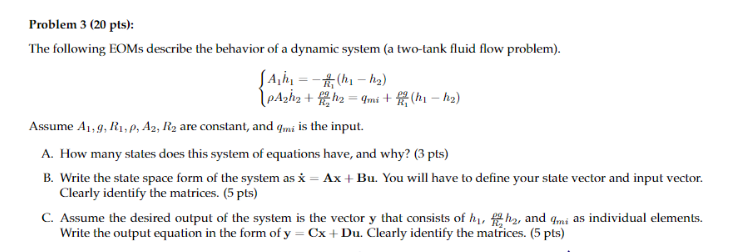 Solved Problem 3 (20 pts): The following EOMs describe the | Chegg.com