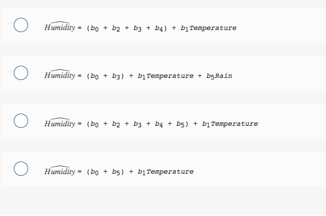 Solved Consider the following regression model: Humidity = | Chegg.com