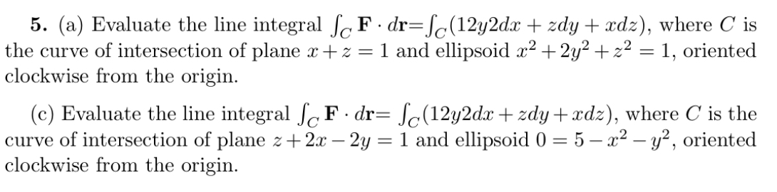 Solved (a) ﻿Evaluate the line integral | Chegg.com