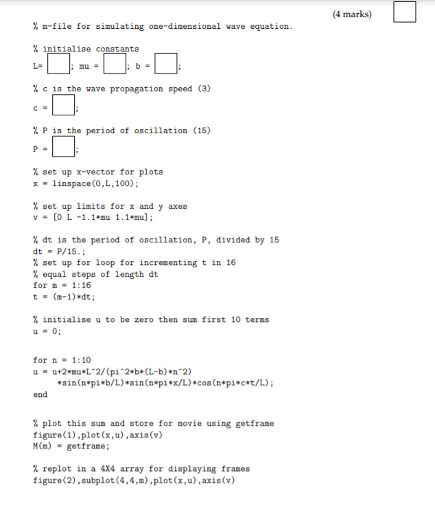 Solved (4 marks) %m-file for simulating one-dimensional wave | Chegg.com