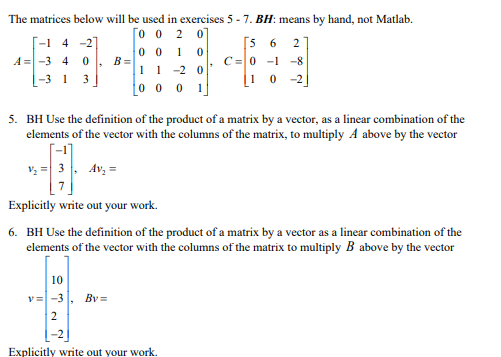 Solved The matrices below will be used in exercises 5−7. BH | Chegg.com