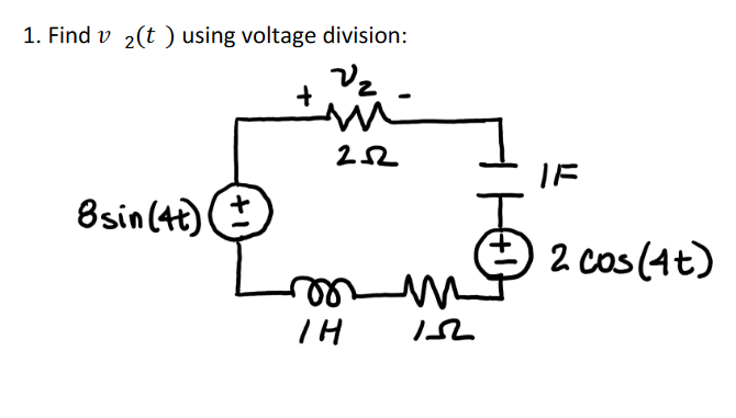 Solved 1. Find v2(t) using voltage division: | Chegg.com