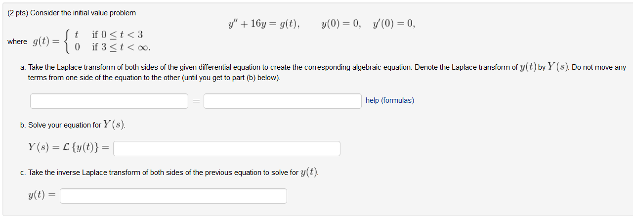 Solved (2 pts) Consider the initial value problem Y" + 16y= | Chegg.com