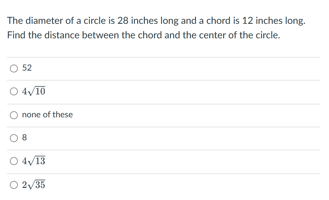 [Solved]: The diameter of a circle is 28 inches long and a