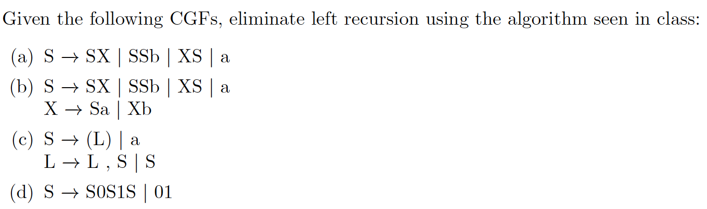 Given the following CGFs, eliminate left recursion | Chegg.com