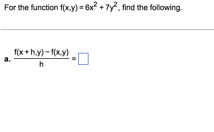 Solved For the function f(x,y)=6x2+7y2, find the following. | Chegg.com