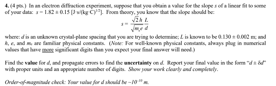 Solved (4 ﻿pts.) ﻿In an electron diffraction experiment, | Chegg.com