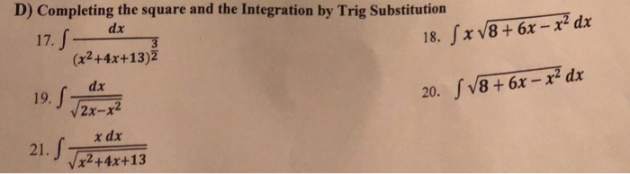 Solved Completing The Square And The Integration By Trig Chegg