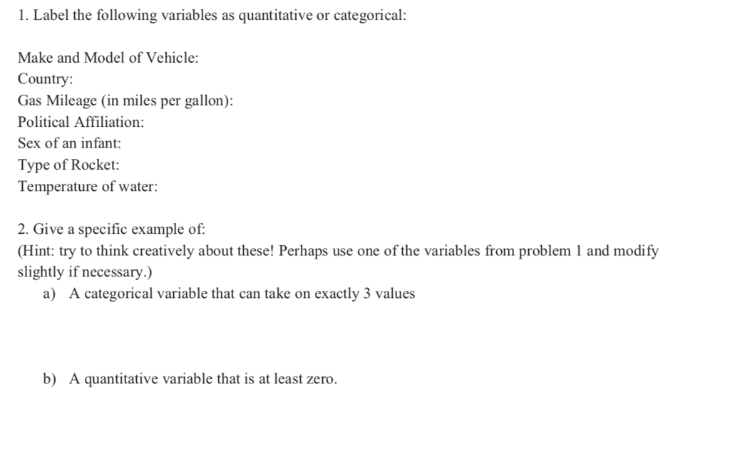 Solved 1. Label the following variables as quantitative or | Chegg.com