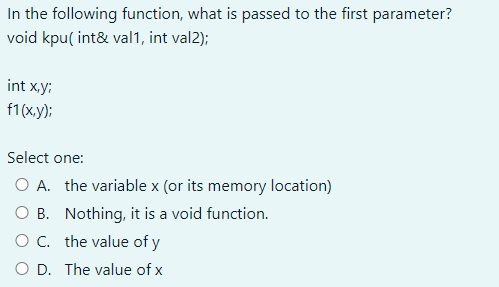 Solved In the following function, what is passed to the | Chegg.com