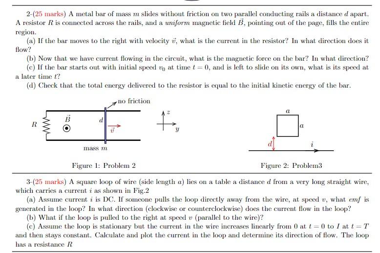 Solved 2-(25 marks) A metal bar of mass m slides without | Chegg.com