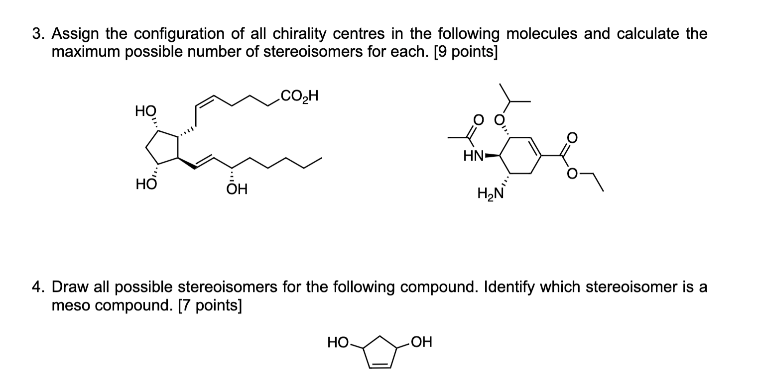 Solved 3. Assign the configuration of all chirality centres | Chegg.com