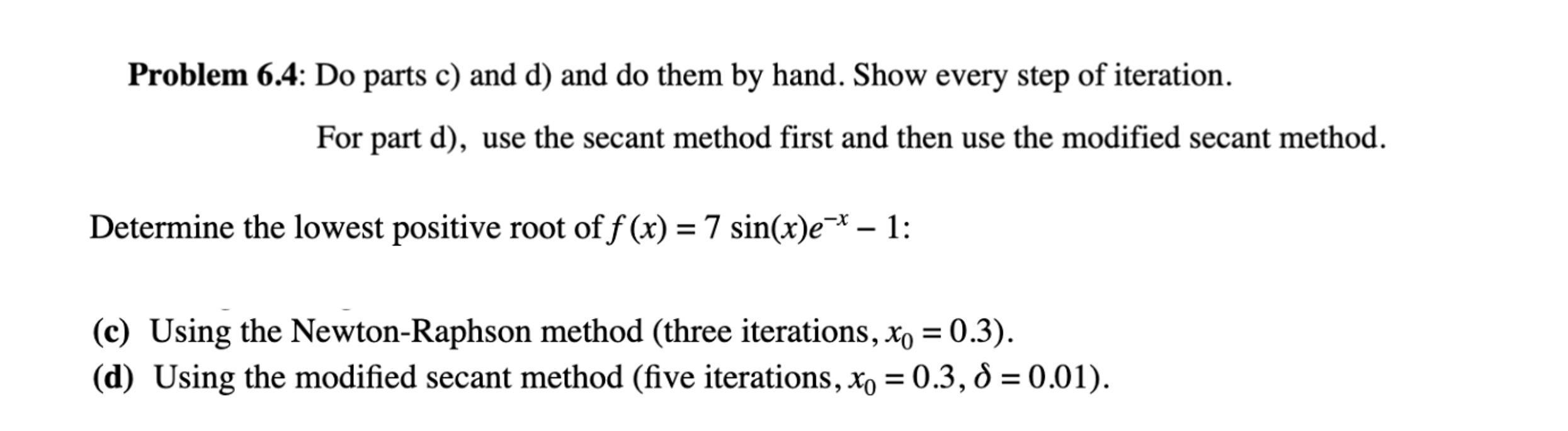 Solved Problem 6.4: Do part d) ﻿by hand. Show every step of | Chegg.com
